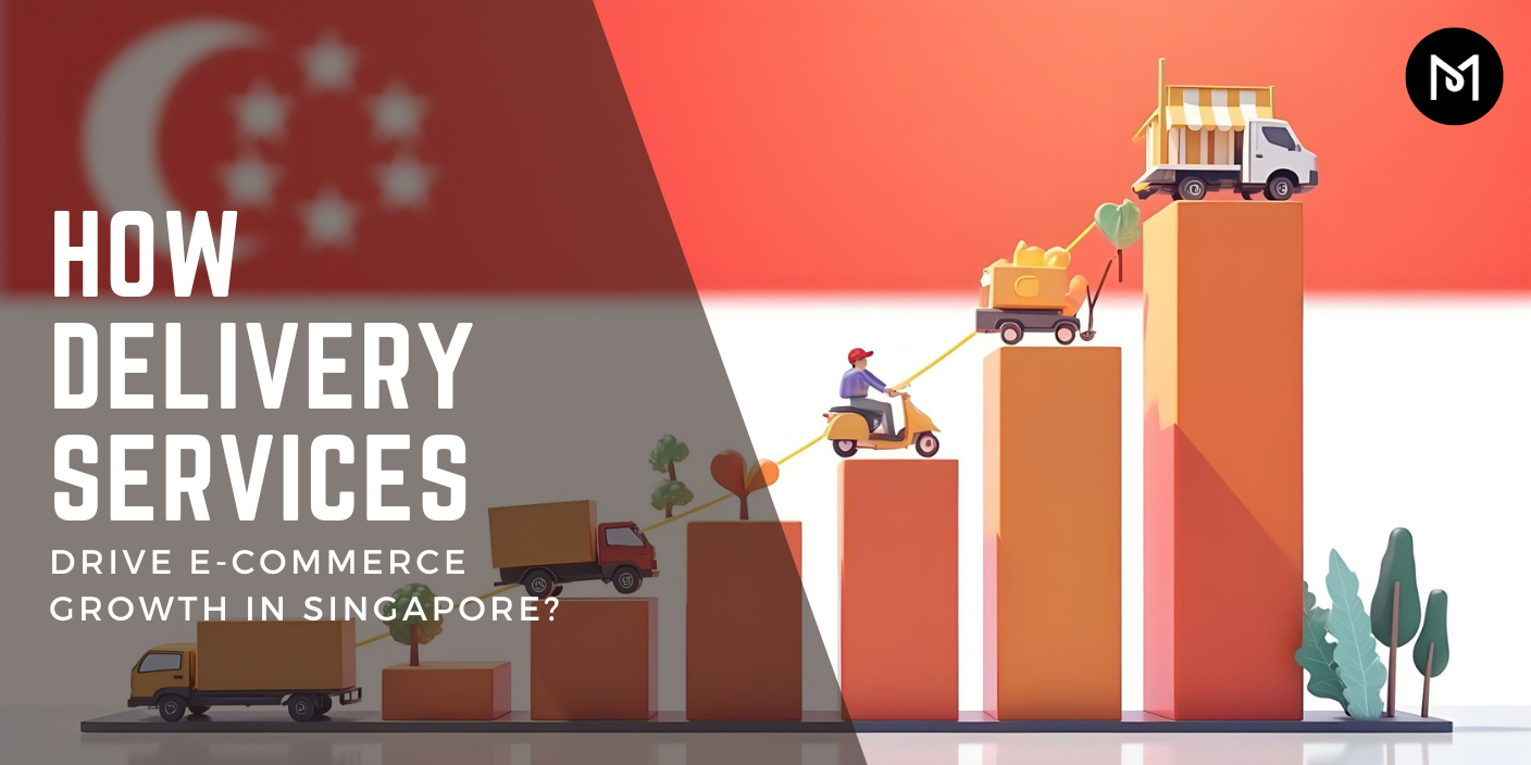 How Delivery Services Boost E-Commerce Growth in Singapore?