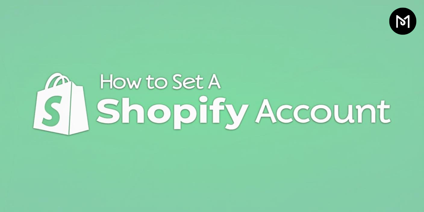 Shopify Account, Shopify Store